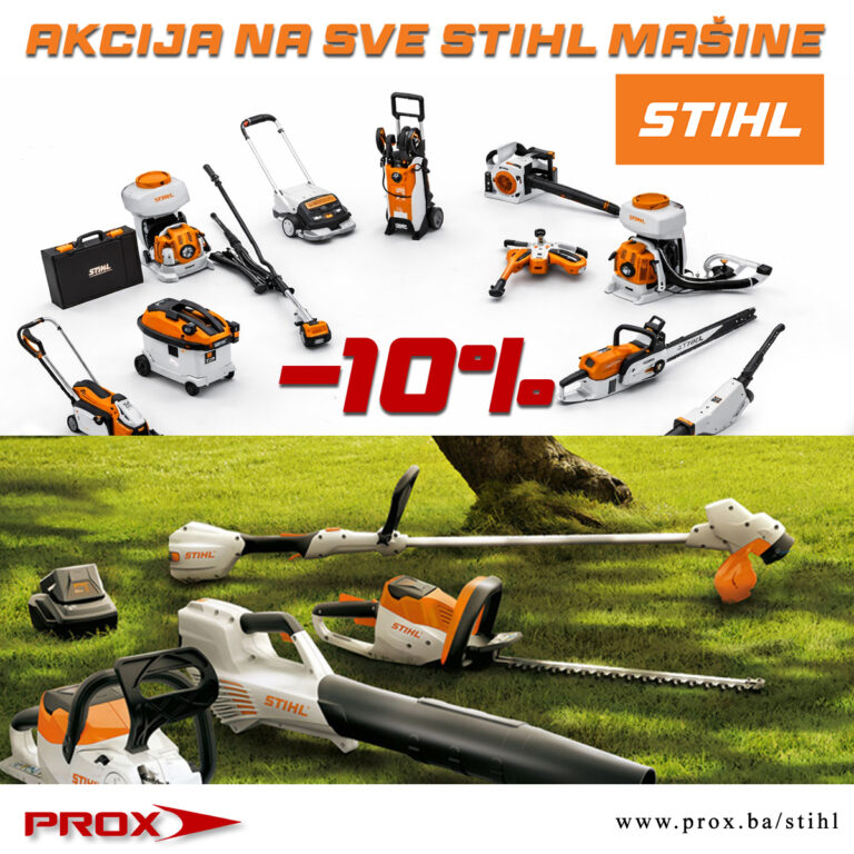AKCIJA STIHL - na sve uređaje -10% do kraja godine - PROX doo ...